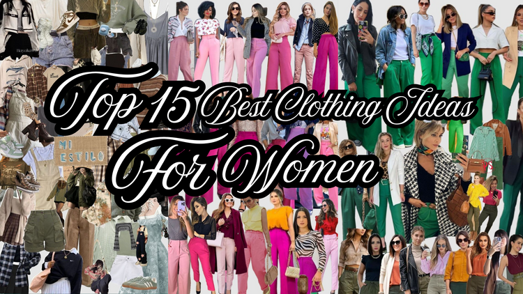 Top 15 Best Clothing Ideas For Women – JAVINISHKA